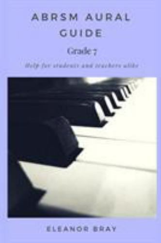 Abrsm Aural Guide - Grade 7 by Eleanor Bray (2019, Trade Paperback) for ...