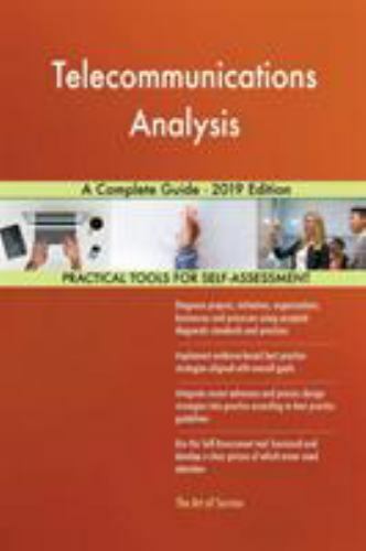Telecommunications Analysis a Complete Guide - 2019 Edition by Gerardus ...