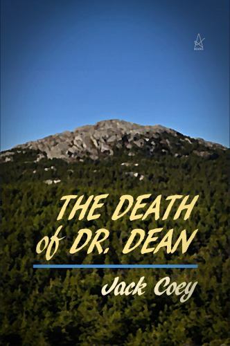 Death of Dr. Dean : A Novella by Jack Coey (2018, Trade Paperback) for ...