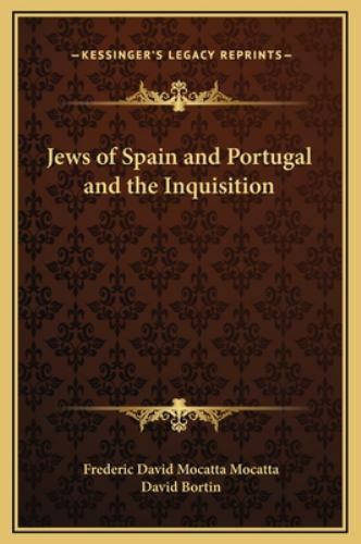 Jews of Spain and Portugal and the Inquisition by David Bortin and ...