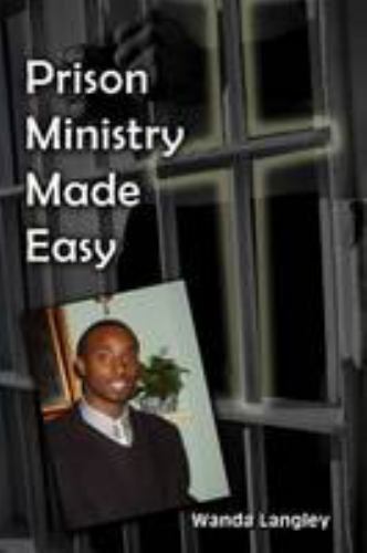 Prison Ministry Made Easy by Wanda Langley (2010, Trade Paperback) for ...