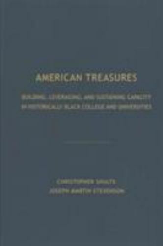 American Treasures : Building, Leveraging, and Sustaining Capacity in ...