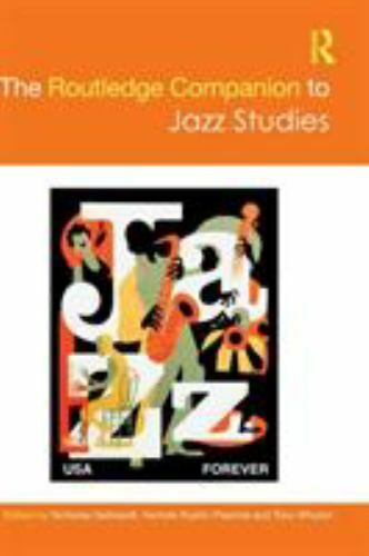 Routledge Music Companions Ser.: Routledge Companion to Jazz Studies by ...