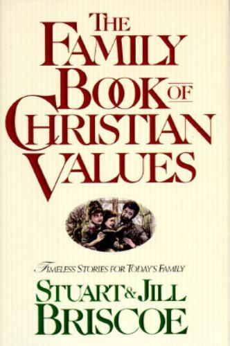Family Book of Christian Values : Timeless Stories for Today's Family ...