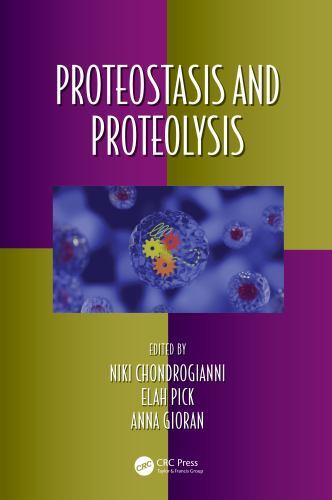 Oxidative Stress and Disease Ser.: Proteostasis and Proteolysis by Elah ...