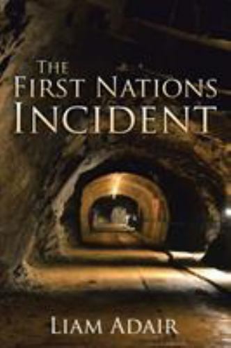 First Nations Incident by Liam Adair (2017, Trade Paperback) for sale ...