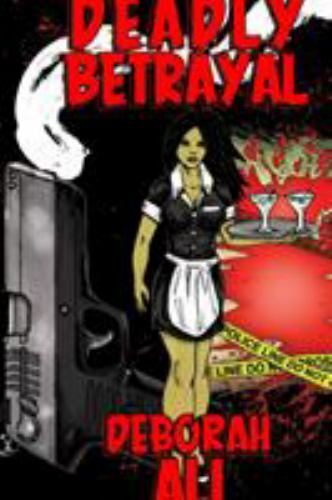 Deadly Betrayal by Deborah Ali (2016, Trade Paperback) for sale online ...