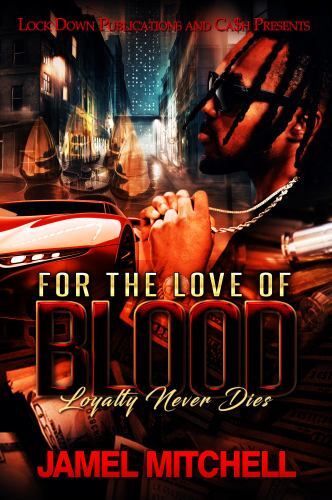 For the Love of Blood : Loyalty Never Dies by Jamel Mitchell (2022, Trade Paperback) for sale ...