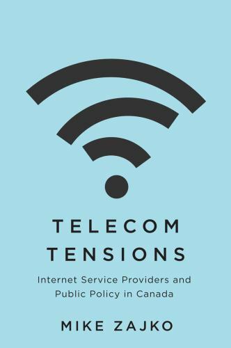 Telecom Tensions : Internet Service Providers and Public Policy in ...