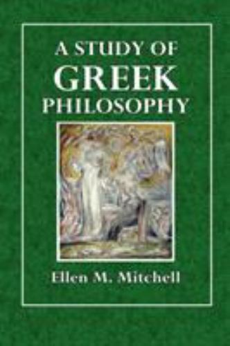 Study of Greek Philosophy by Ellen M. Mitchell (2019, Trade Paperback ...