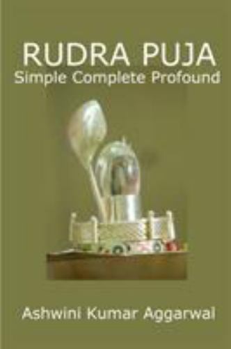 Rudra Puja - Simple Complete Profound by Ashwini Kumar Aggarwal (2017, Trade Paperback) for sale ...