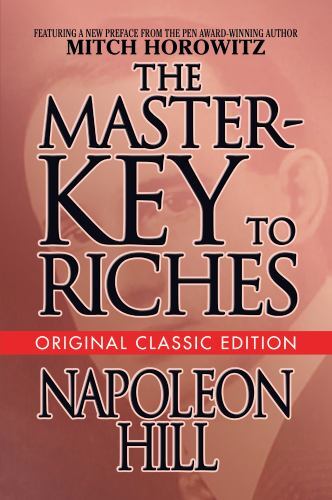Master-Key to Riches : Original Classic Edition by Napoleon Hill (2023 ...