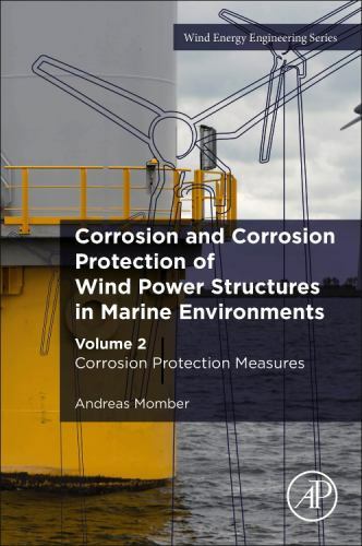 Wind Energy Engineering Ser.: Corrosion and Corrosion Protection of ...