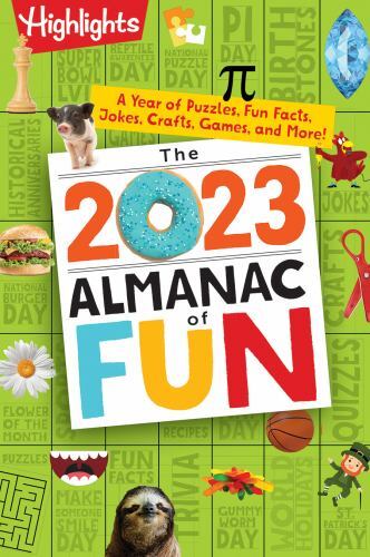 2023 Almanac of Fun : A Year of Puzzles, Fun Facts, Jokes, Crafts ...