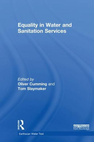 Earthscan Water Text Ser.: Equality in Water and Sanitation Services by ...