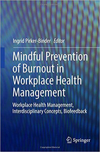 Mindful Prevention of Burnout in Workplace Health Management by Ingrid ...