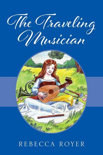 Traveling Musician by Rebecca Royer (2017, Trade Paperback) for sale ...