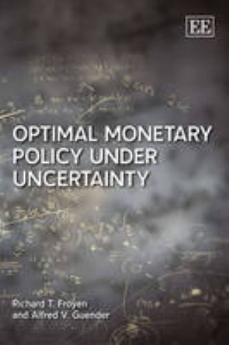 Optimal Monetary Policy under Uncertainty by Alfred V. Guender and ...