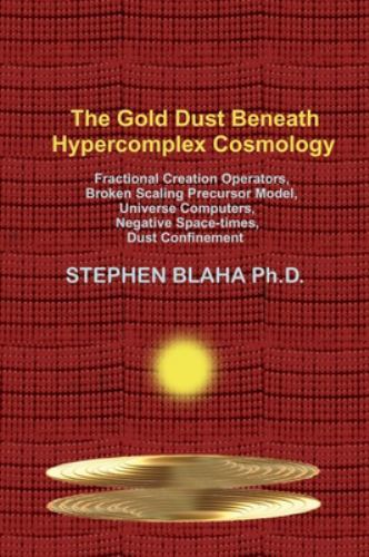 Gold Dust Beneath Hypercomplex Cosmology : Fractional Creation ...