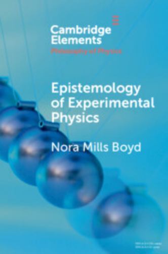 Elements in the Philosophy of Physics Ser.: Epistemology of ...