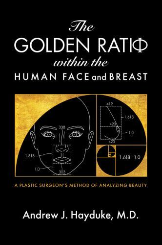 Golden Ratio Within the Human Face and Breast : A Plastic Surgeon's ...