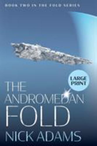 Andromedan Fold : Large Print Edition by Nick Adams (2019, Trade ...