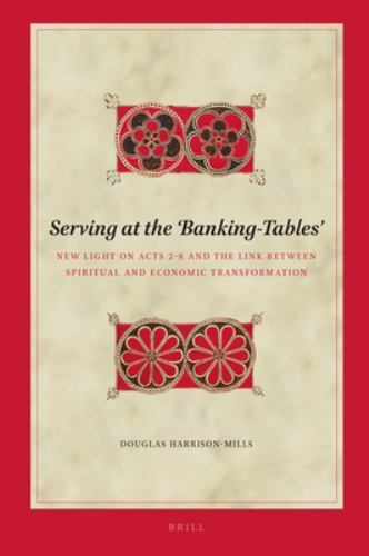 Biblical Interpretation Ser.: Serving at The 'Banking-Tables' : New ...