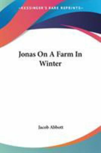 Jonas on a Farm in Winter by Jacob Abbott (2007, Trade Paperback) for ...