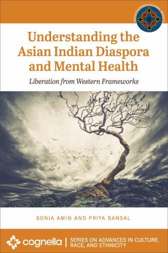 Understanding the Asian Indian Diaspora and Mental Health : Liberation ...