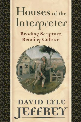Provost Ser.: Houses of the Interpreter : Reading Scripture, Reading ...