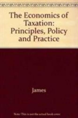 Economics of Taxation : Principles, Policy and Practice by Christopher ...