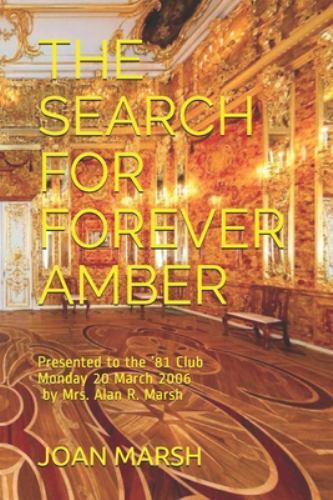Search for Forever Amber : Presented to the '81 Club Monday 20 March ...