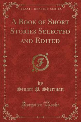 Book of Short Stories Selected and Edited (Classic Reprint) by Stuart P ...