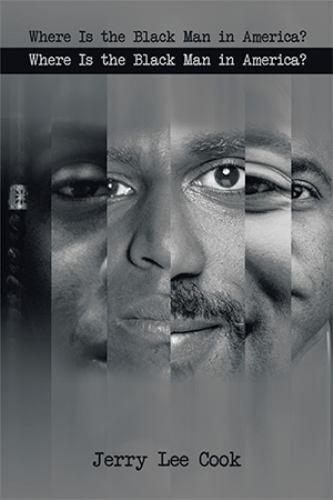 Where Is the Black Man in America? by Jerry Lee Cook (2022, Trade ...