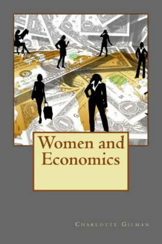 Women and Economics by Charlotte Gilman (2016, Trade Paperback) for ...