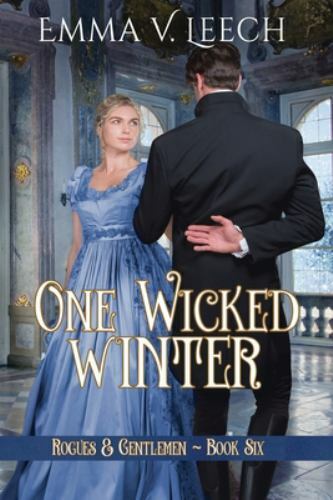 One Wicked Winter : Rogues and Gentlemen Book 6 by Emma Leech (2018, Trade Paperback) for sale ...