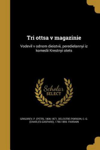 Tri Ottsa V Magazinie : Vodevil V Odnom Dieistvii, Peredielannyi Iz ...