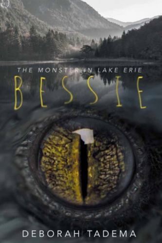 Bessie : The Monster in Lake Erie by Deborah Tadema (2022, Trade ...