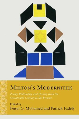 Rethinking the Early Modern Ser.: Milton's Modernities : Poetry ...