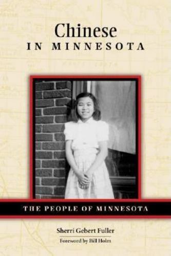 Chinese in Minnesota by Sherri Gebert Fuller (2004, Trade Paperback ...
