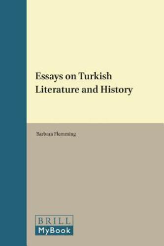 Essays on Turkish Literature and History by Barbara Flemming (2017 ...