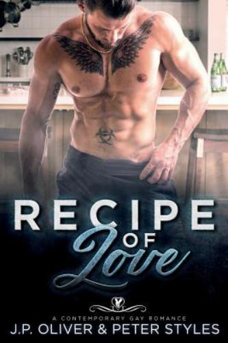 Recipe of Love by Peter Styles and J. P. Oliver (2018, Trade Paperback) for sale online | eBay