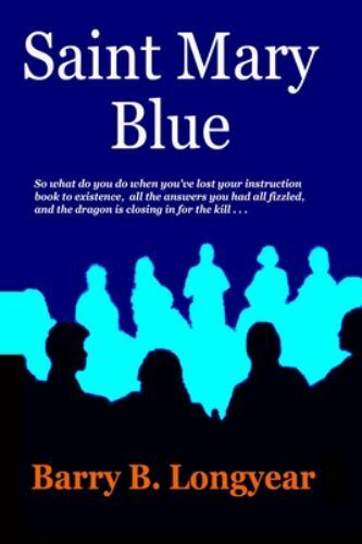 Saint Mary Blue by Barry B. Longyear (2019, Trade Paperback) for sale ...