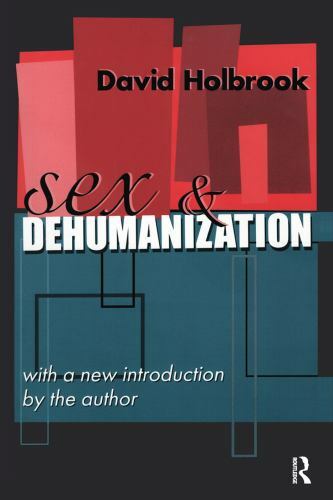 Sex and Dehumanization by David Holbrook (2018, Hardcover) for sale online | eBay