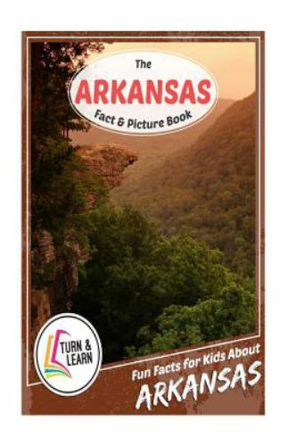 Arkansas Fact and Picture Book : Fun Facts for Kids about Arkansas by ...