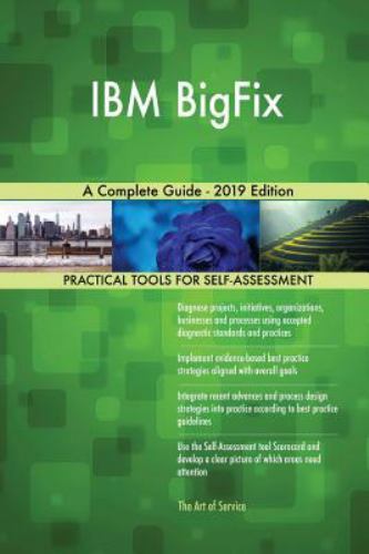 IBM BigFix a Complete Guide - 2019 Edition by Gerardus Blokdyk (2019 ...