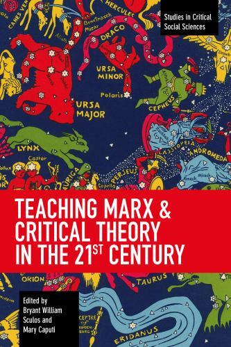 Teaching Marx and Critical Theory in the 21st Century by Mary Caputi ...