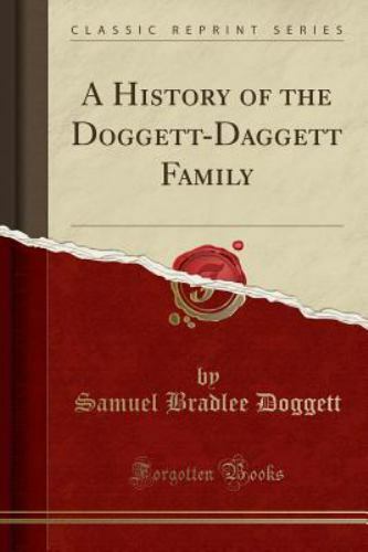 History of the Doggett-Daggett Family (Classic Reprint) by Samuel ...