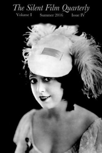 Silent Film Quarterly Issue 4 by Charles Epting (2017, Trade Paperback ...