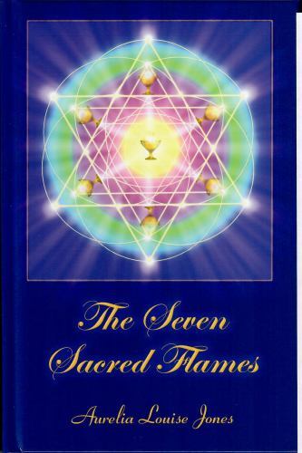 Seven Sacred Flames by Aurelia Louise Jones (2009, Trade Paperback) for ...